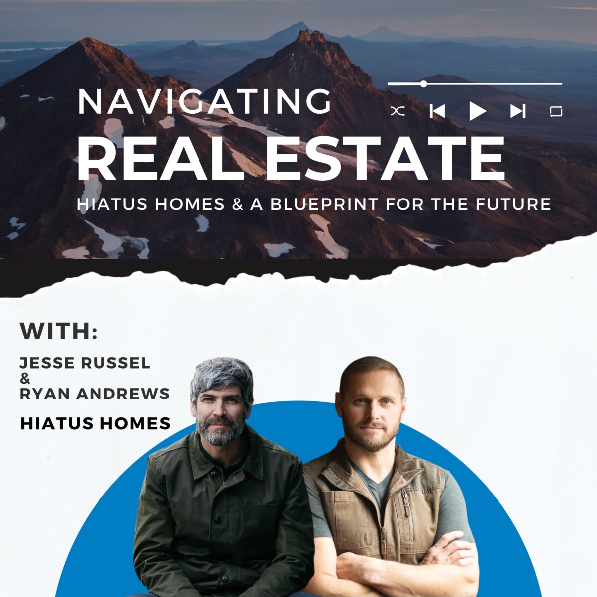 Jesse Russel and Ryan Andrews: Hiatus Homes & A Blueprint For The ...
